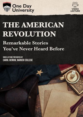 The American Revolution: Remarkable Stories You've Never Heard Before (2021): Where to Watch and ...