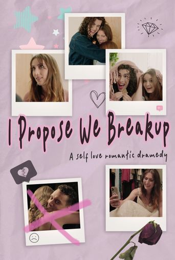 I Propose We Break Up: Where to Watch and Stream Online | Reelgood
