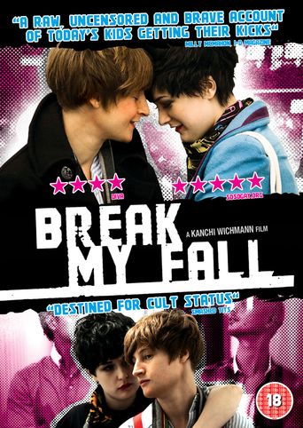 Break My Fall (2011): Where to Watch and Stream Online | Reelgood
