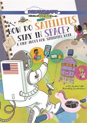 How Do Satellites Stay in Space?: Where to Watch and Stream Online ...