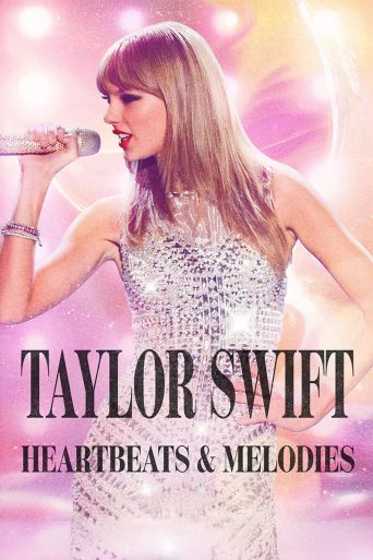 Taylor Swift: Melodies and Hearts (2025): Where to Watch and Stream ...