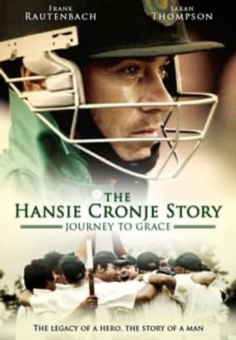 Journey to Grace: The Hansie Cronje Story (2011): Where to Watch and ...