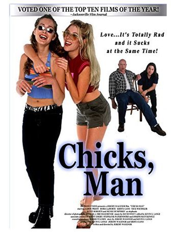 Chicks, Man: Where to Watch and Stream Online | Reelgood
