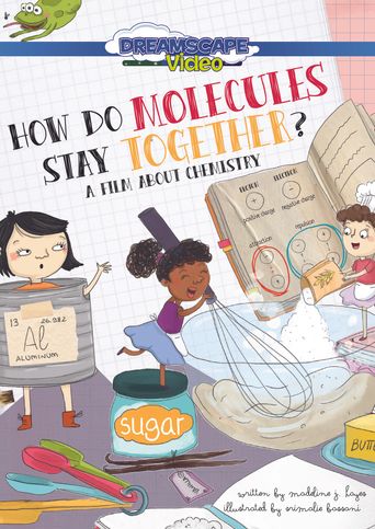 How Do Molecules Stay Together? (2020): Where to Watch and Stream ...