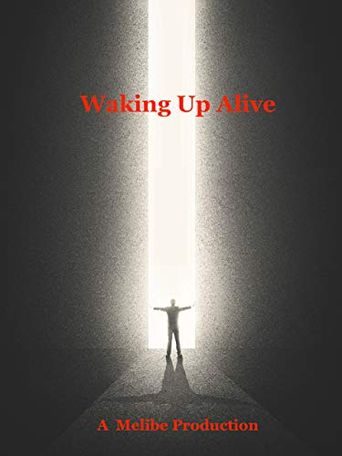 Waking Up Alive (2019): Where to Watch and Stream Online | Reelgood