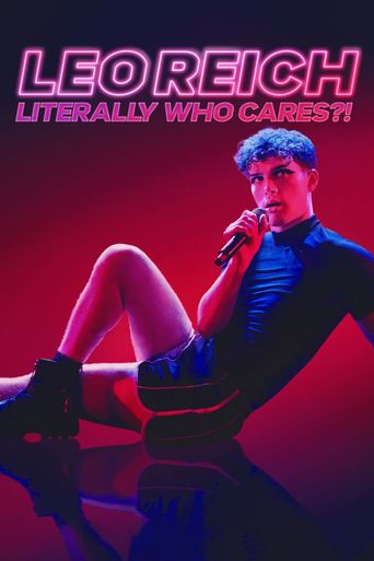 Leo Reich: Literally Who Cares?! (2023): Where to Watch and Stream Online | Reelgood