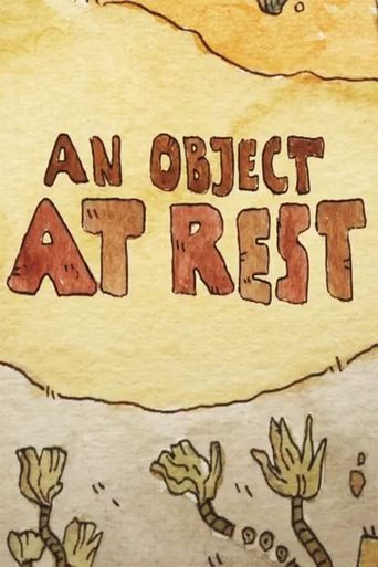 An Object at Rest (2015): Where to Watch and Stream Online | Reelgood