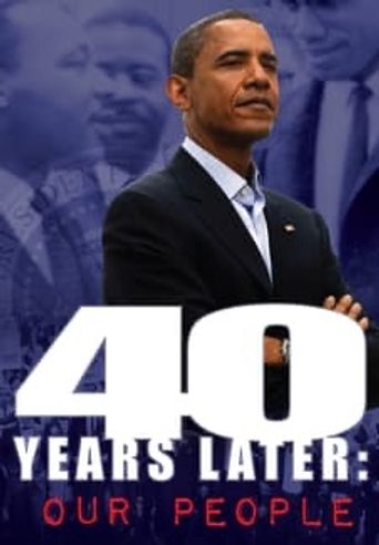40 Years Later: Our People: Where to Watch and Stream Online | Reelgood