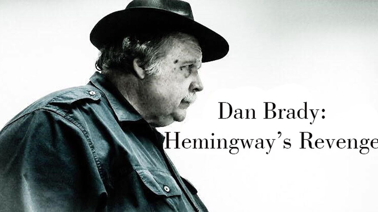 Dan Brady: Hemingway's Revenge (2023): Where to Watch and Stream Online ...