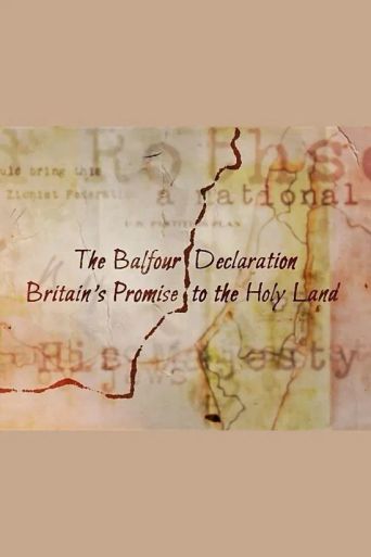 The Balfour Declaration: Britain's Promise to the Holy Land (2017 ...