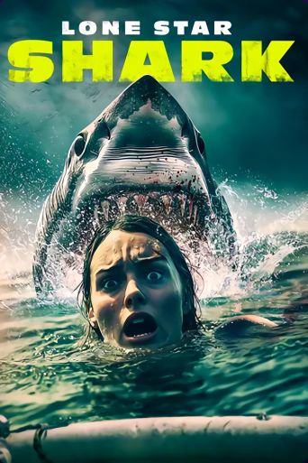 Lone Star Shark (2025): Where to Watch and Stream Online | Reelgood