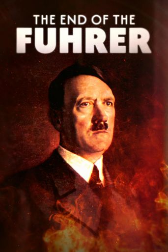 The End of the Fuhrer (2025): Where to Watch and Stream Online | Reelgood