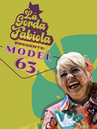 La Gorda Fabiola: Modelo 63 (2022): Where to Watch and Stream Online ...