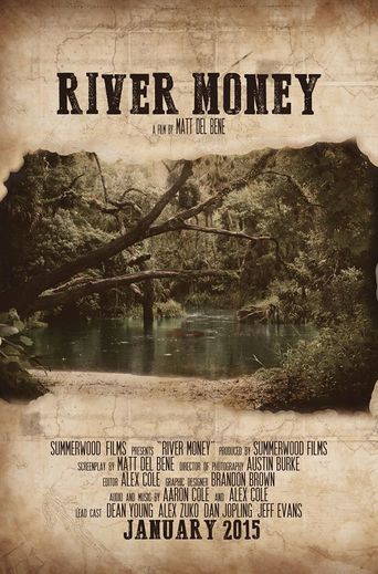 River Money: Where to Watch and Stream Online | Reelgood