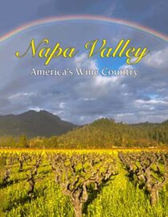 The Napa Valley, a Journey Through America's Wine Country (2015): Where ...