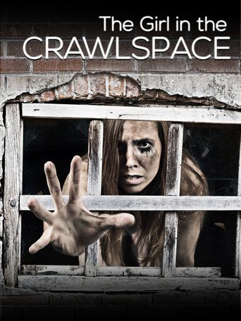 The Girl in the Crawlspace (2018): Where to Watch and Stream Online ...