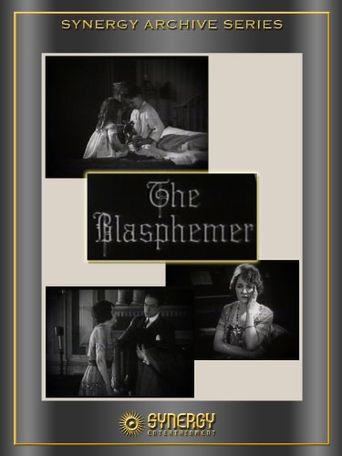The Blasphemer (1921): Where to Watch and Stream Online | Reelgood