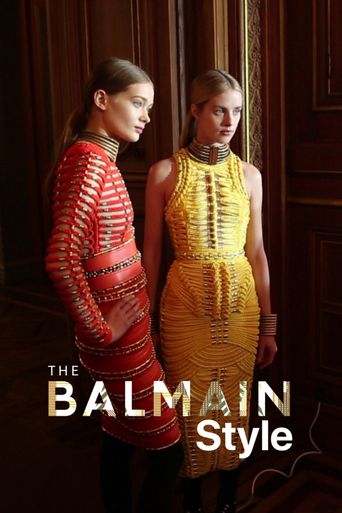 The Balmain Style (2014): Where to Watch and Stream Online | Reelgood