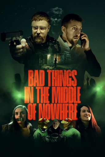 Bad Things in the Middle of Nowhere (2023): Where to Watch and Stream ...