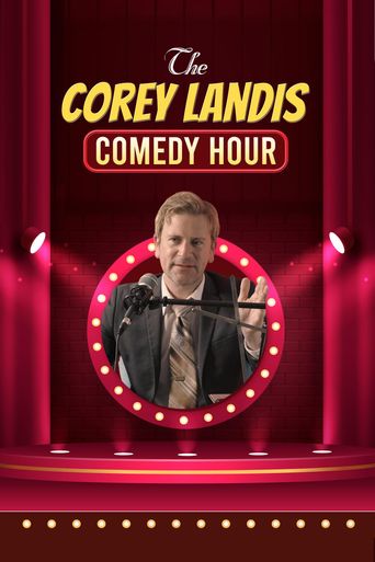 The Corey Landis Comedy Hour: Where to Watch and Stream Online | Reelgood