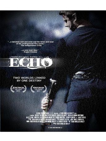 Echo (2011): Where to Watch and Stream Online | Reelgood