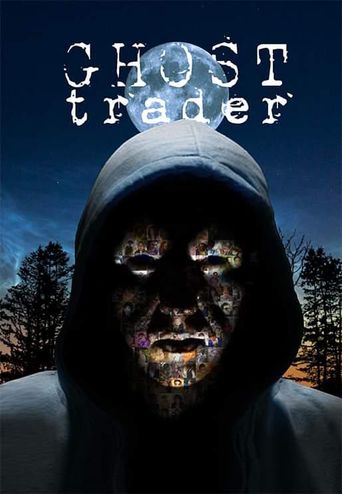Ghost Trader (2023): Where to Watch and Stream Online | Reelgood