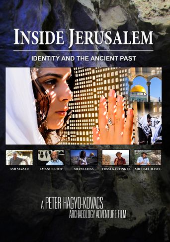 Inside Jerusalem: Identity and the Ancient Past (2011): Where to Watch ...