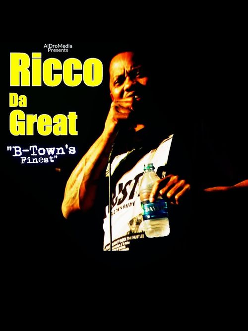 Ricco Da Great: B-Town's Finest: User Lists | Reelgood