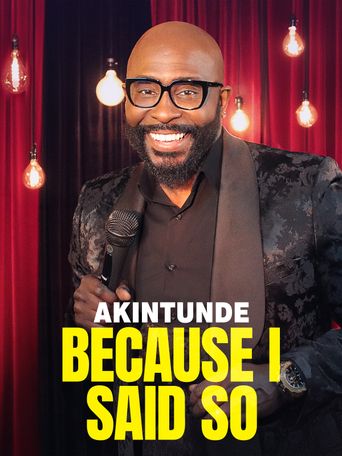 Because I Said So: Akintunde Warnock (2024): Where to Watch and Stream ...