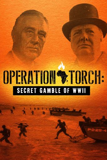Operation Torch (2012): Where to Watch and Stream Online | Reelgood