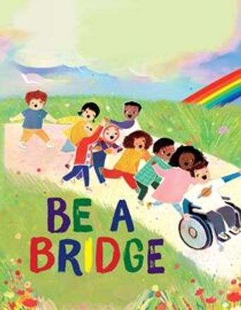 Be a Bridge (2023): Where to Watch and Stream Online | Reelgood