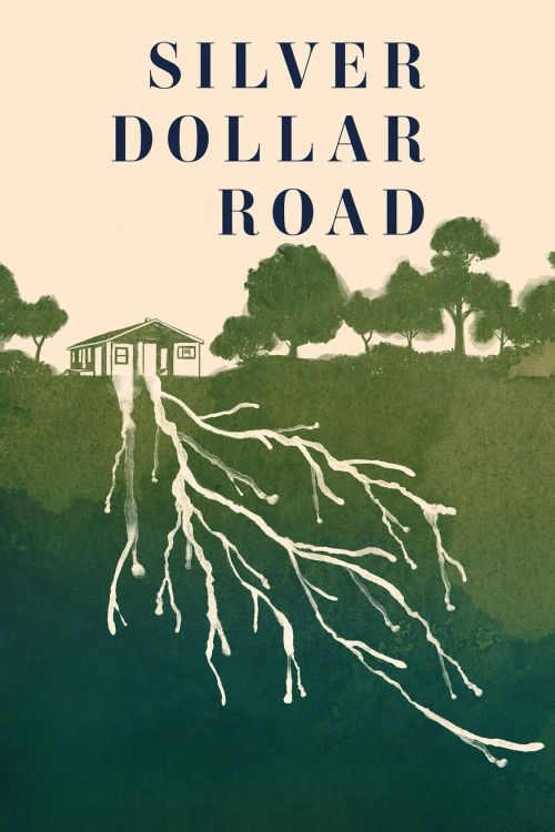 Silver Dollar Road (2023): Where to Watch and Stream Online | Reelgood