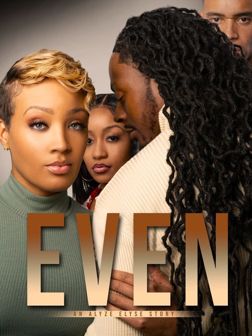 Even (2024): Where to Watch and Stream Online | Reelgood