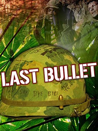 Last Bullet: Where to Watch and Stream Online | Reelgood