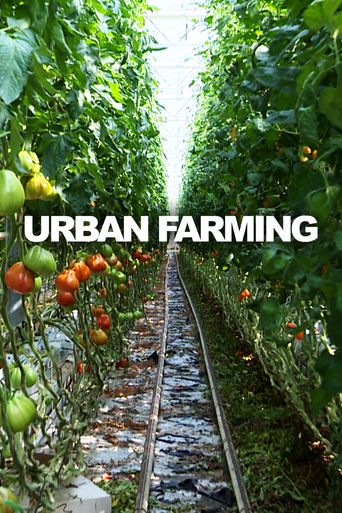 Urban Farming (2021): Where to Watch and Stream Online | Reelgood