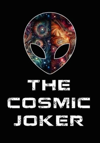 The Cosmic Joker (2024): Where to Watch and Stream Online | Reelgood