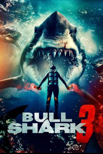 Bull Shark 3 (2024): Where to Watch and Stream Online | Reelgood