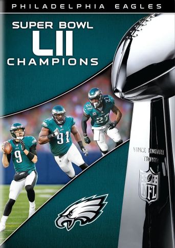 NFL Super Bowl LII Champions: The Philadelphia Eagles (2018): Where to ...