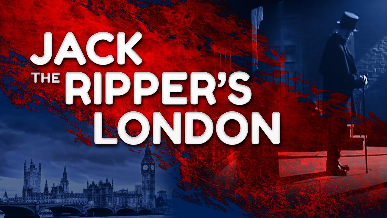 Jack the Ripper's London (2002): Where to Watch and Stream Online ...