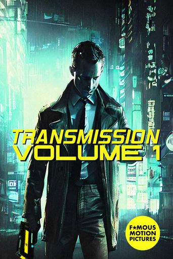 Transmission: Volume 1 (2023): Where to Watch and Stream Online | Reelgood