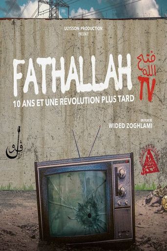 Fathallah TV, 10 ans et une révolution plus tard (2019): Where to Watch ...