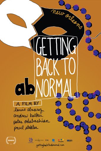 Getting Back to Abnormal (2013): Where to Watch and Stream Online ...