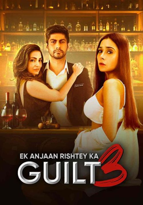 Ek Anjaan Rishtey Ka Guilt 3 (2024): Where to Watch and Stream Online ...