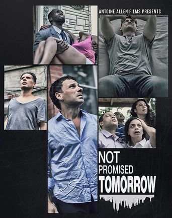 Not Promised Tomorrow (2023): Where to Watch and Stream Online | Reelgood