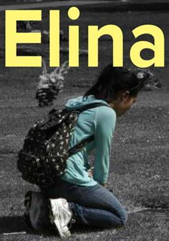 Elina (2016): Where to Watch and Stream Online | Reelgood