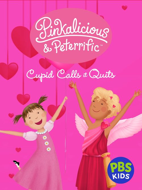 Pinkalicious & Peterrific: Cupid Calls It Quits: Where to Watch and Stream Online | Reelgood