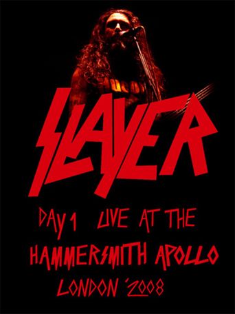 Slayer - Live at the Hammersmith Apollo, London (2008): Where to Watch ...