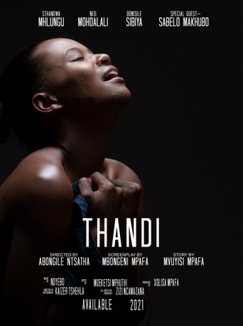 Thandi (2021): Where to Watch and Stream Online | Reelgood