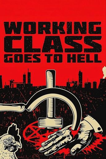 Working Class Goes to Hell (2025): Where to Watch and Stream Online ...