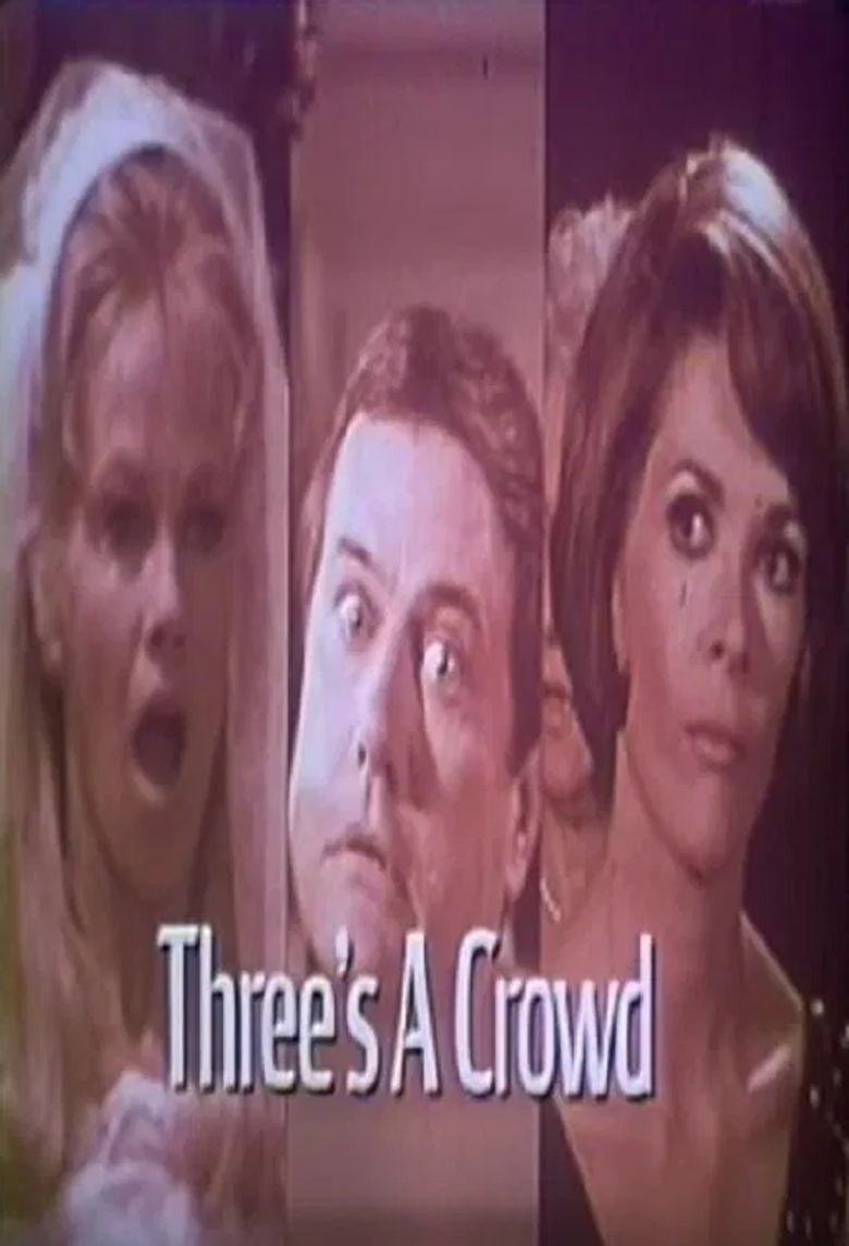 Three's a Crowd (1969) - Where to Watch It Streaming Online | Reelgood
